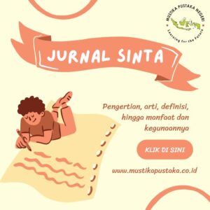 Jurnal Sinta: Pengertian, Arti, Definisi dan Kegunaannya - PT Mustika ...