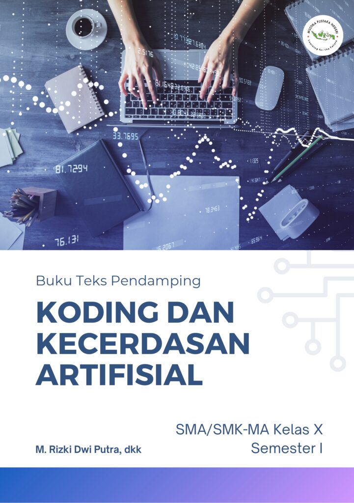 Koding dan Kecerdasan Artifisial SMA/SMK-MA Kelas X Semester I